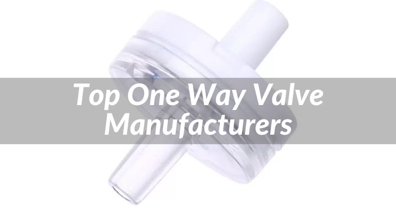 Top 8 One Way Valve Manufacturers in the World 2026 - Jingteng