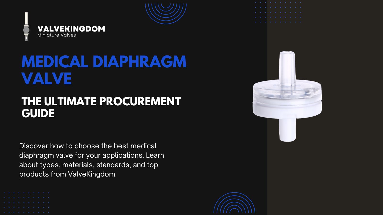 Medical Diaphragm Valve: The Ultimate Procurement Guide